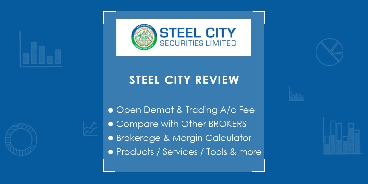 Steel City Review, Special Offers, Demat, Trading A/C and Brokerage